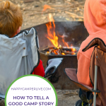 How To Tell A Good Camp Story | HappyCamperLive