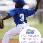5 Fun Activities For Kids Who Love Baseball | HappyCamperLive