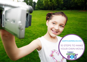 10 Steps To Make Your Own Movie | Happy Camper Live