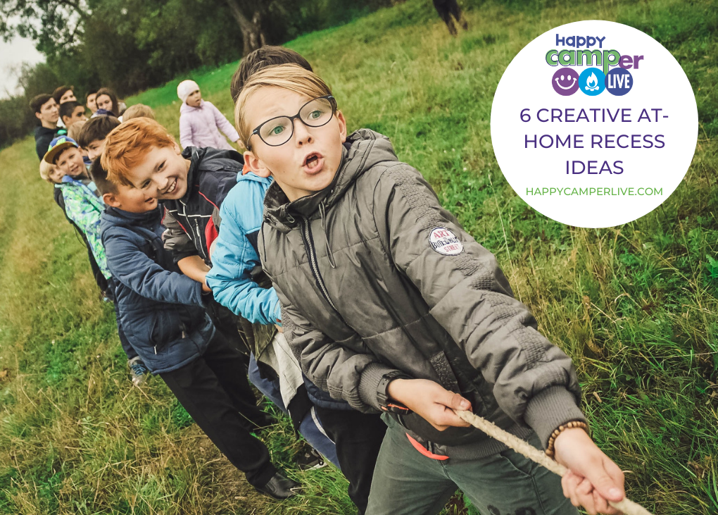 6 Creative At-Home Recess Ideas | HappyCamperLive