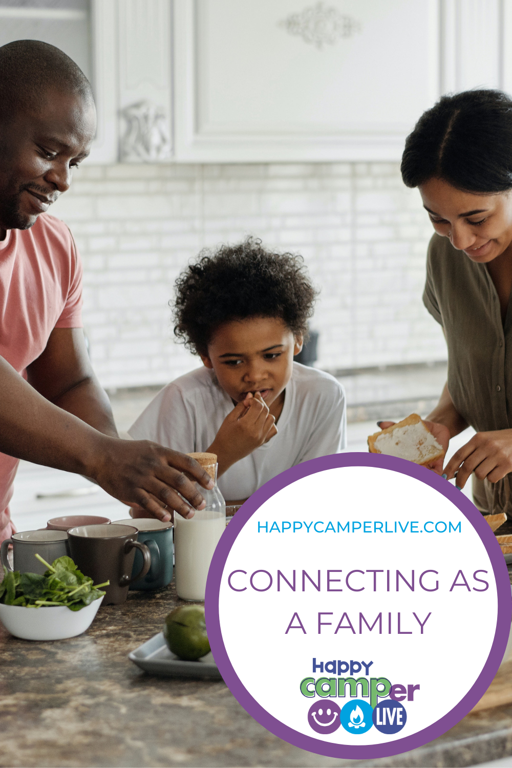 Connecting As A Family | HappyCamperLive