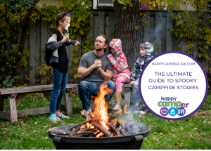 The Ultimate Guide To Spooky Campfire Stories | Happy Camper Live