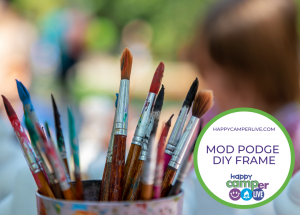 Mod Podge DIY Frame | Happy Camper Live