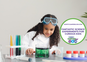 Fantastic Science Experiments For Curious Kids | Happy Camper Live