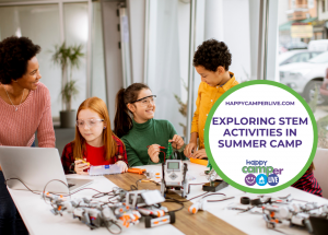 Exploring STEM Activities in Summer Camp | Happy Camper Live