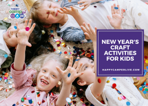 New Year's Craft Activities For Kids | Happy Camper Live